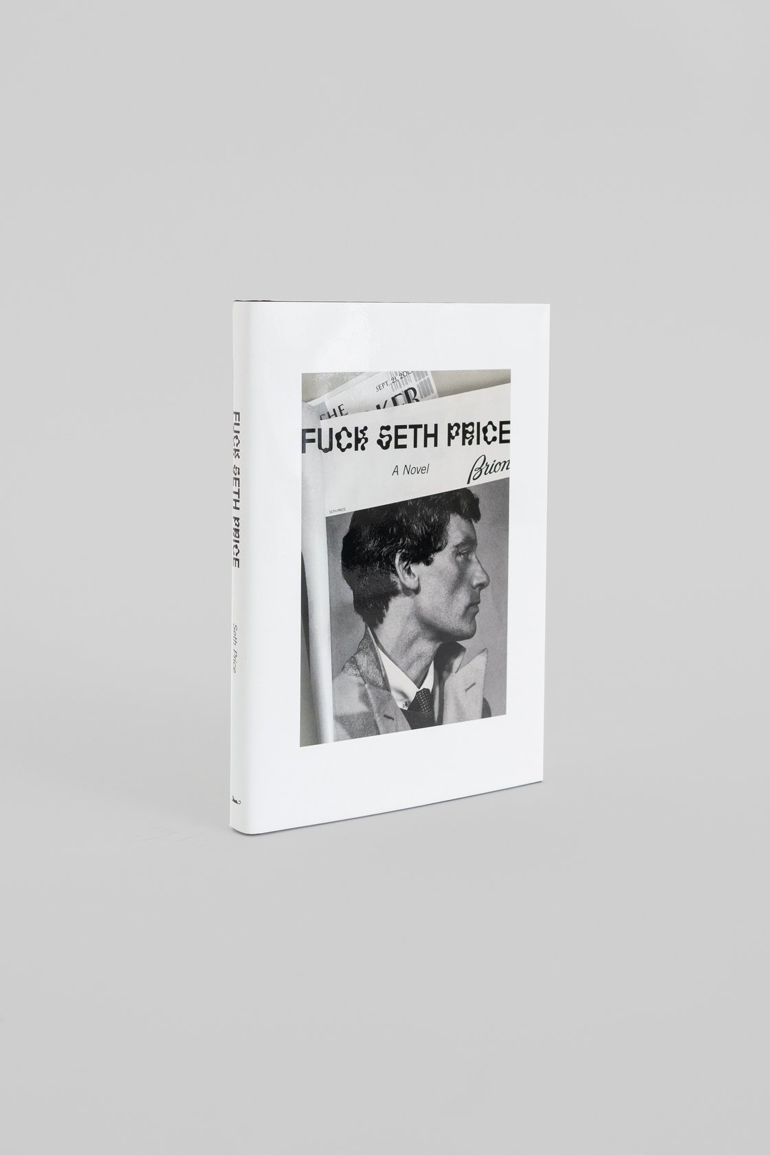 Fuck Seth Price - A Novel, Seth Price, 2015